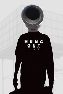 Hung Out Dry | Rotten Tomatoes