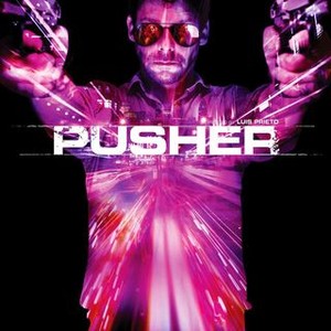 Pusher - Rotten Tomatoes