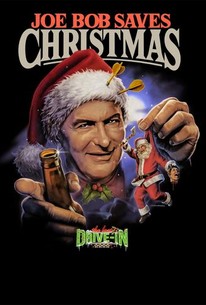 Joe Bob Saves Christmas | Rotten Tomatoes