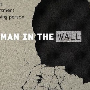 The Man in the Wall - Rotten Tomatoes