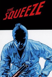 The Squeeze - Rotten Tomatoes