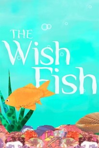 The Wish Fish | Rotten Tomatoes