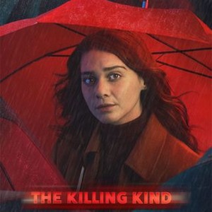 The Killing Kind - Rotten Tomatoes