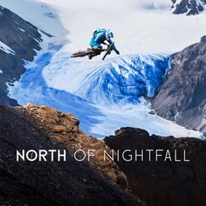 North of Nightfall - Rotten Tomatoes