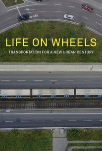 Life on Wheels: Transportation for a New Urban Century | Rotten Tomatoes