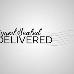 Signed, Sealed, Delivered - Rotten Tomatoes