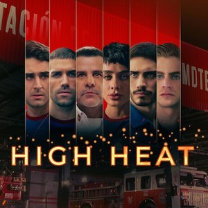 High Heat - Rotten Tomatoes