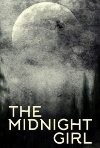 The Midnight Girl | Rotten Tomatoes