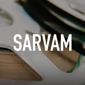 Sarvam (2009) - Rotten Tomatoes