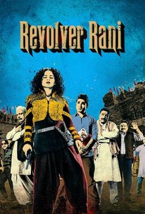Revolver Rani | Rotten Tomatoes