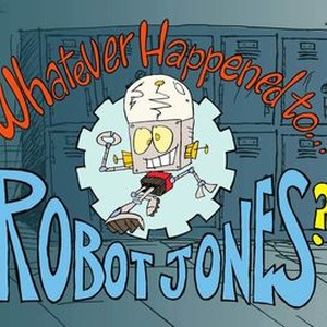 Whatever Happened to Robot Jones? - Rotten Tomatoes