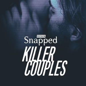 Snapped: Killer Couples: Season 16, Episode 5 - Rotten Tomatoes