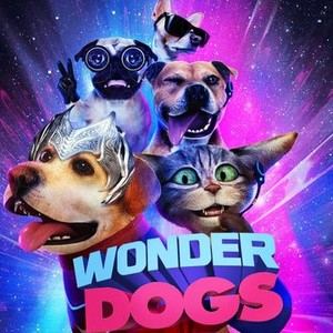 Wonder Dogs - Rotten Tomatoes