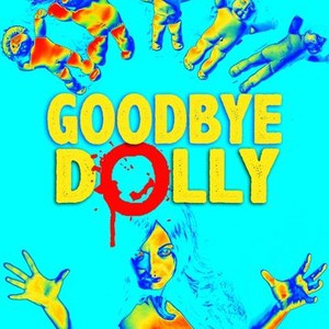 Goodbye Dolly - Rotten Tomatoes