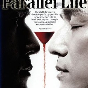 Parallel Life - Rotten Tomatoes