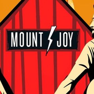 Mount Joy - Rotten Tomatoes