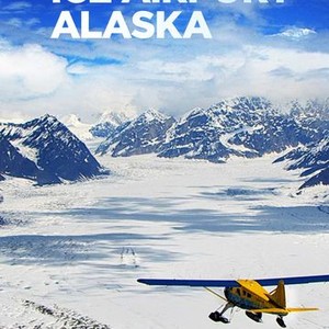 Ice Airport Alaska - Rotten Tomatoes