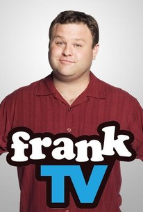 Frank TV: Season 2, Episode 6 | Rotten Tomatoes