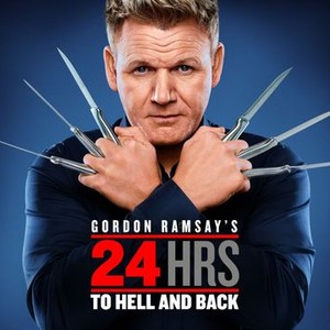 Gordon Ramsay's 24 Hours to Hell and Back - Rotten Tomatoes