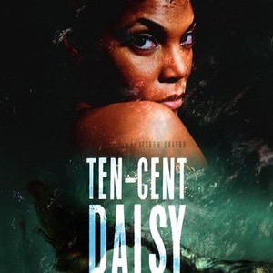 Ten-Cent Daisy - Rotten Tomatoes