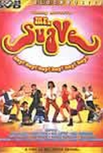 Mr. Suave (2003) - Rotten Tomatoes