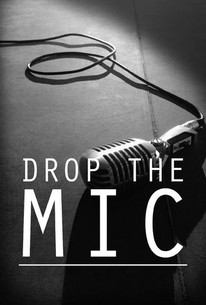 Drop the Mic - Movie Reviews | Rotten Tomatoes