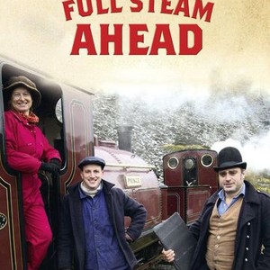 Full Steam Ahead - Rotten Tomatoes