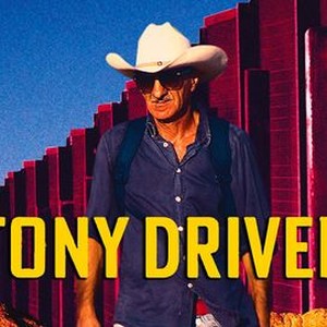 Tony Driver - Rotten Tomatoes