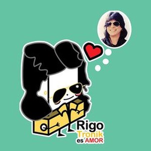 Rigo es amor - Rotten Tomatoes