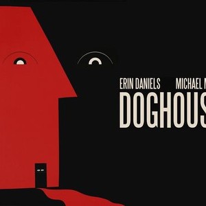 Doghouse - Rotten Tomatoes