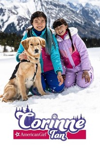 American Girl: Corinne Tan The Movie | Rotten Tomatoes