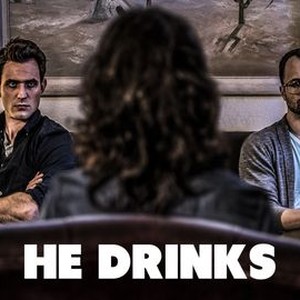 He Drinks - Rotten Tomatoes