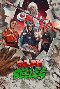 Slay Belles | Rotten Tomatoes