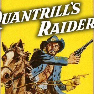 Quantrill's Raiders - Rotten Tomatoes