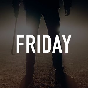 Friday - Rotten Tomatoes