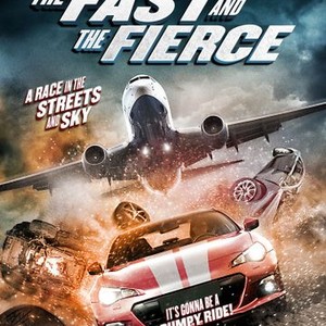 The Fast and the Fierce (2017) - Rotten Tomatoes