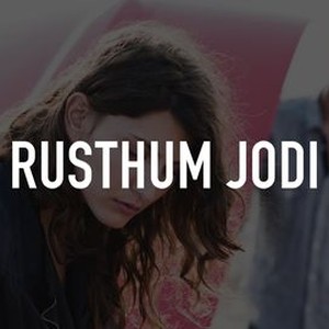 Rusthum Jodi - Rotten Tomatoes