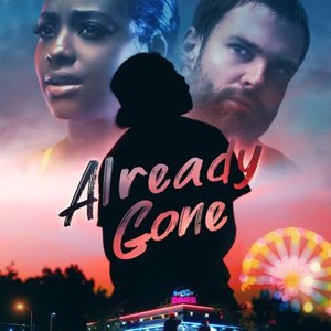 Already Gone - Rotten Tomatoes