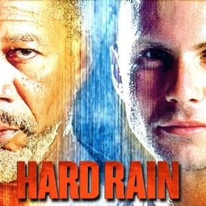 Hard Rain - Rotten Tomatoes