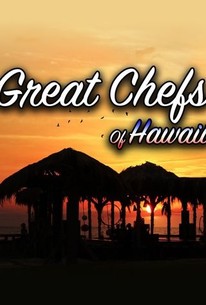 Great Chefs of Hawaii | Rotten Tomatoes