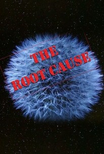 The Root Cause | Rotten Tomatoes