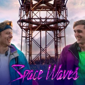 Space Waves - Rotten Tomatoes