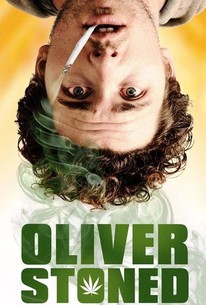 Oliver, Stoned. | Rotten Tomatoes