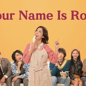 Your Name Is Rose - Rotten Tomatoes