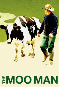 The Moo Man (2013) - Rotten Tomatoes