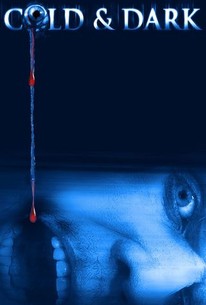 Cold & Dark | Rotten Tomatoes