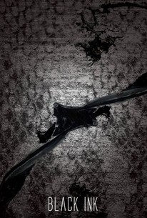 Black Ink (2017) | Rotten Tomatoes