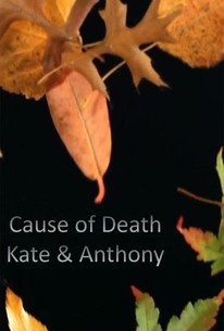 Cause of Death - Kate & Anthony | Rotten Tomatoes