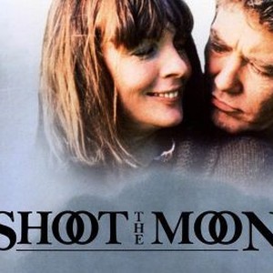 Shoot the Moon - Rotten Tomatoes