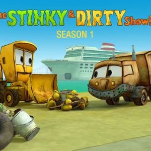 The Stinky & Dirty Show - Rotten Tomatoes